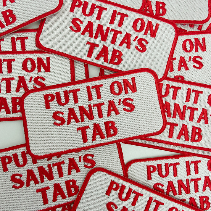 4" Put it on SANTA'S TAB - Embroidered Hat Patch – TEELUX